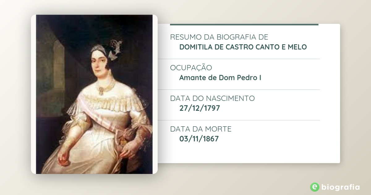 Biografia de Domitila de Castro Canto e Melo - eBiografia